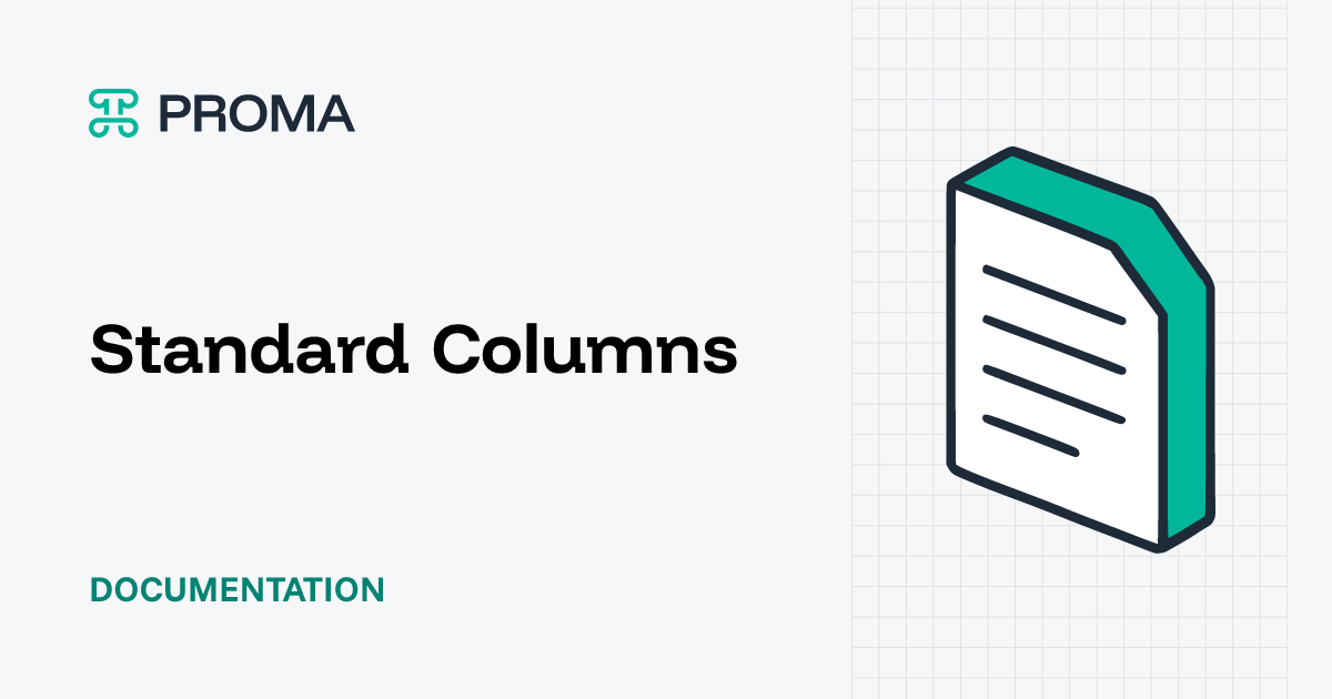 Standard Columns | Proma Docs
